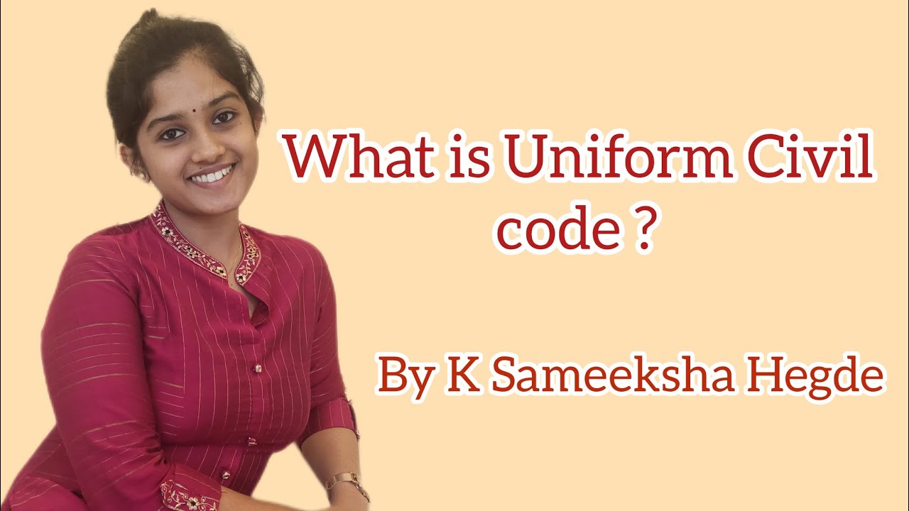 What is UCC ? - K Sameeksha Hegde - YouTube
