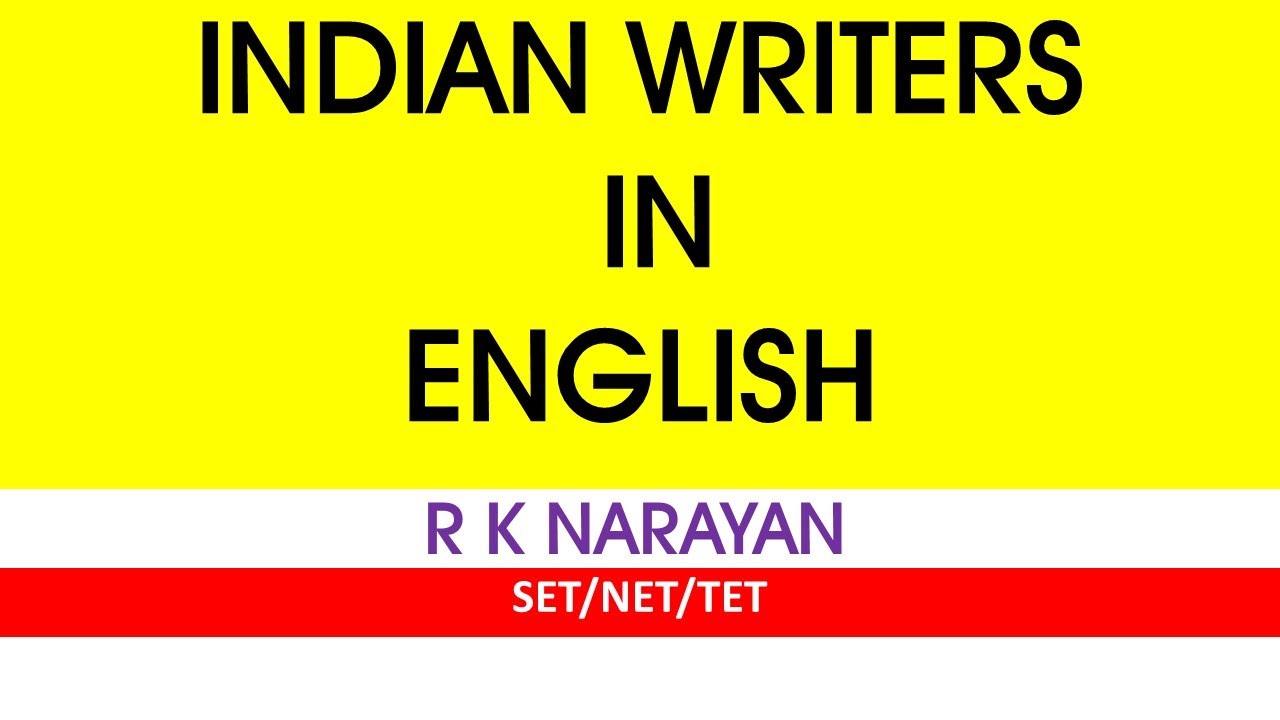 KTET SET NET ENGLISH INDIAN WRITERS IN ENGLISH R K NARAYAN YouTube ktet-set-net-english-indian-writers-in-english-r-k-narayan-youtube