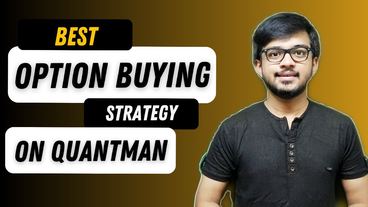 Best Option Buying Strategy Quantman - YouTube