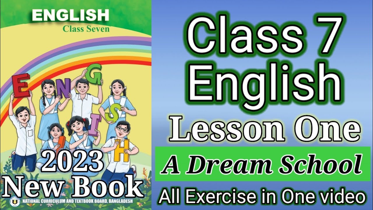 Class Seven English Lesson 1 Dream School - YouTube