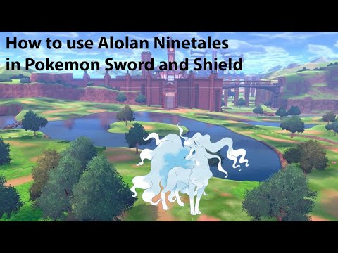 How to use Alolan Ninetales in Pokemon Sword and Shield (Alolan ...