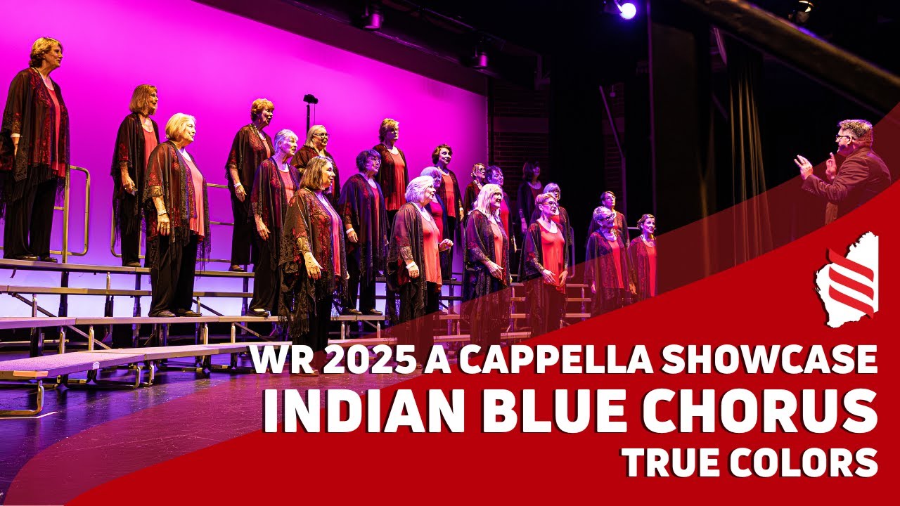 Indian Blue Chorus • True Colors • 2025 Western Region A Cappella ...