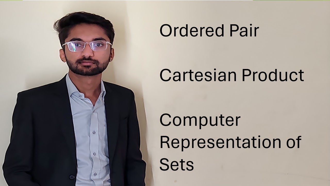 Ordered Pair ,Cartesian Product,Computer Representation of Sets in Set ...
