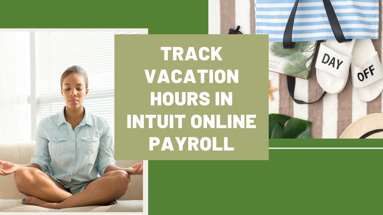 How to Record Vacation Hours and PTO in Intuit Online Payroll - YouTube