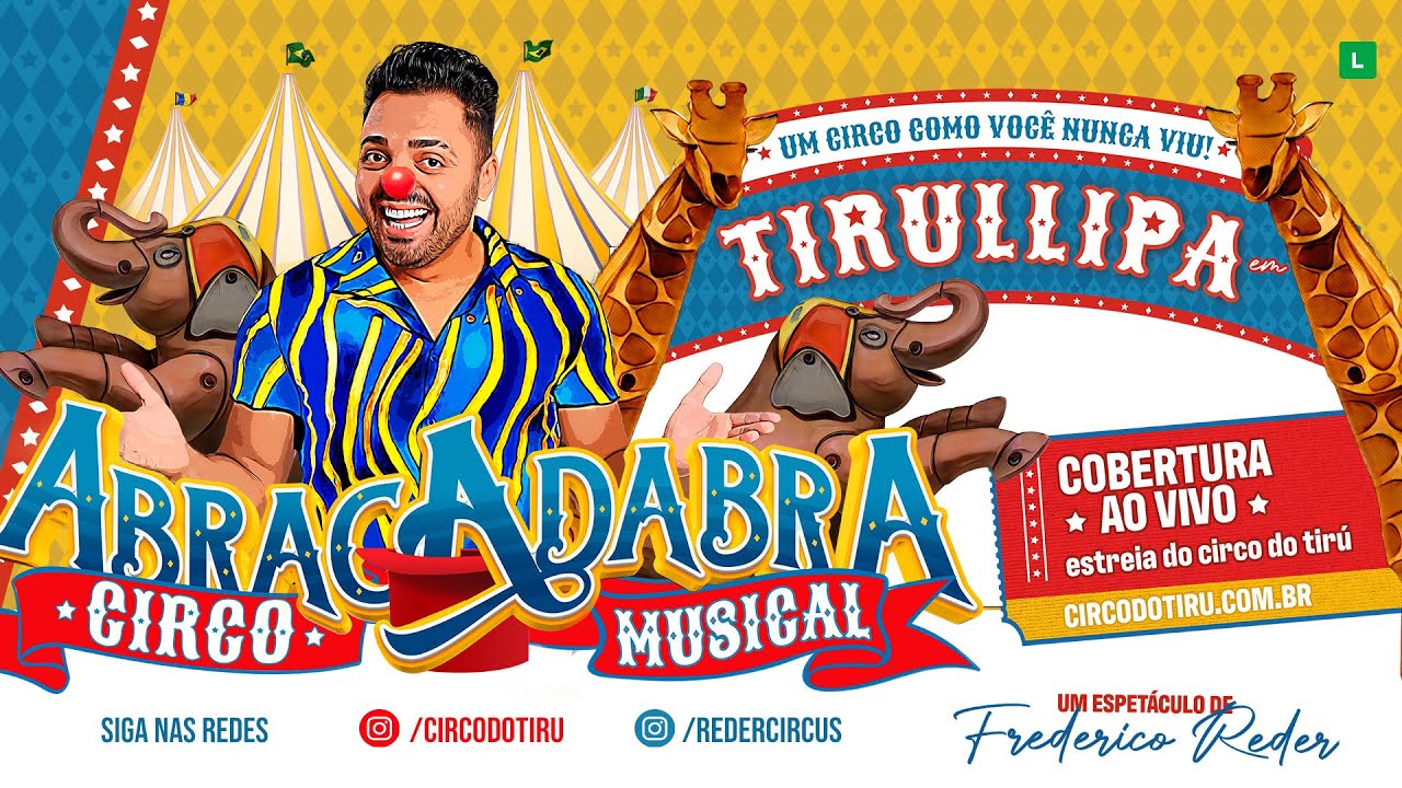 COBERTURA AO VIVO CIRCO TIRULIPA - YouTube
