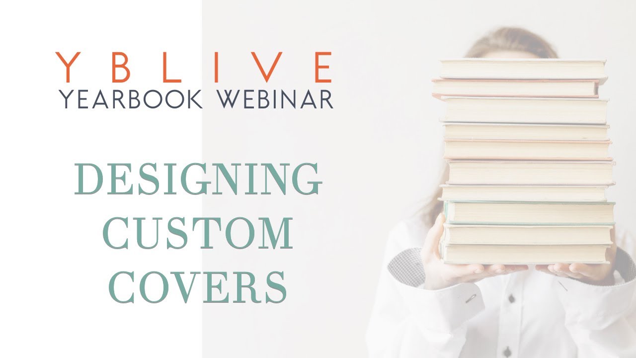 YBLive Webinar: Designing Yearbook Covers | YearbookLife - YouTube