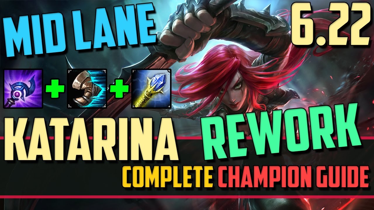 Katarina: ASSASSIN REWORK - League of Legends Champion Guide - Liên Minh