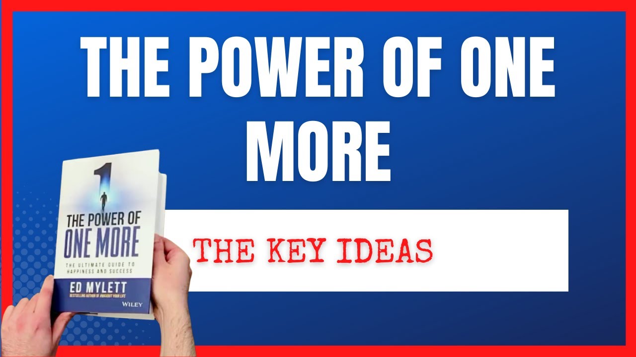 Unlock Your Potential: Exploring The Key Ideas of The Power of One More ...