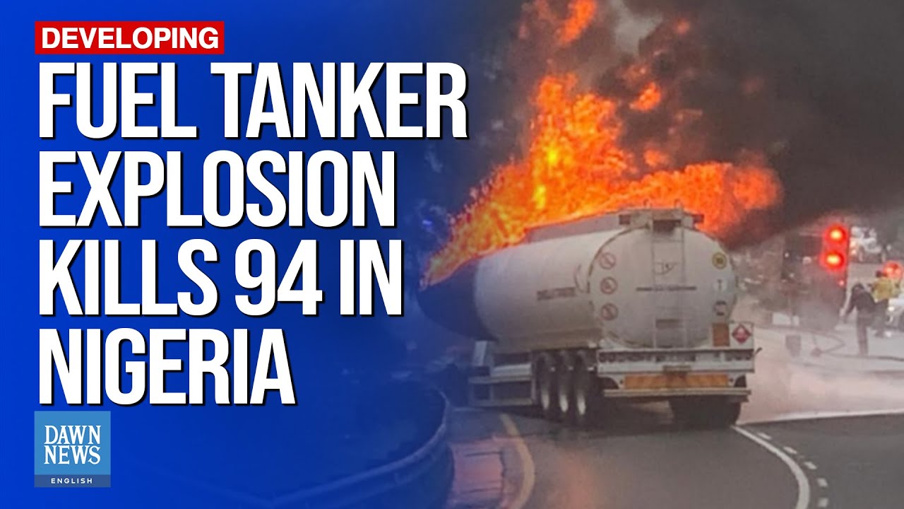Fuel Tanker Explodes In Nigeria, Killing At Least 140 People | Dawn ...