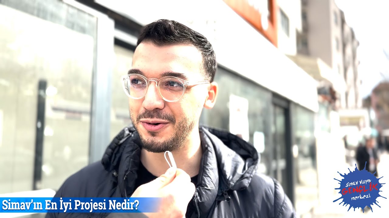 Simav’ın En İyi Projesi Nedir? Vizyon Sokak Röportajları - YouTube