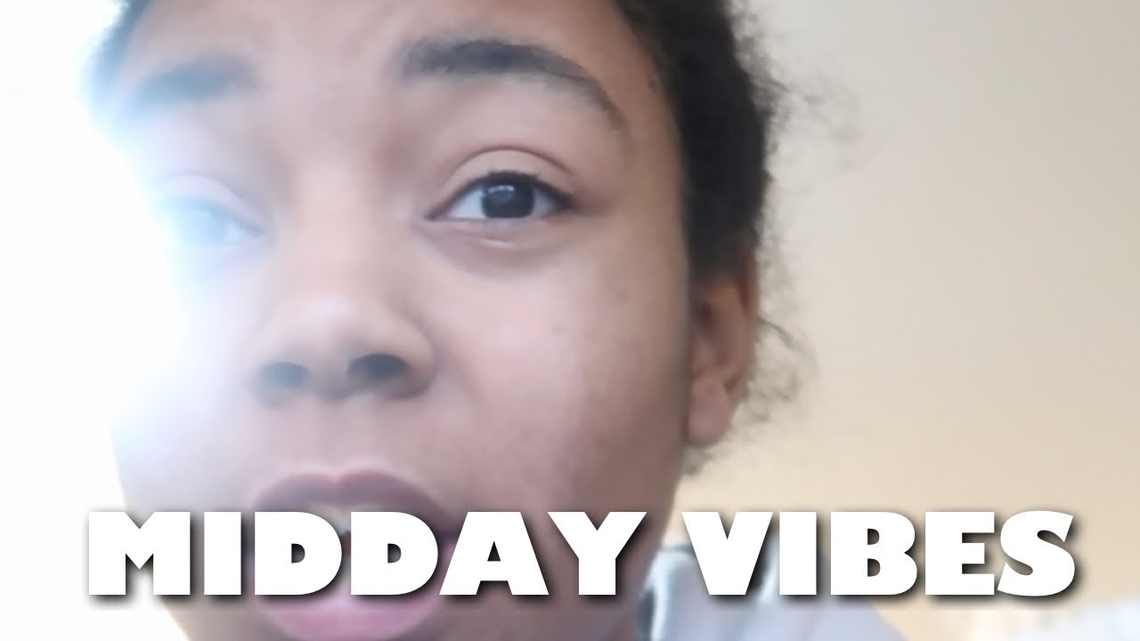 MIDDAY VIBES - YouTube