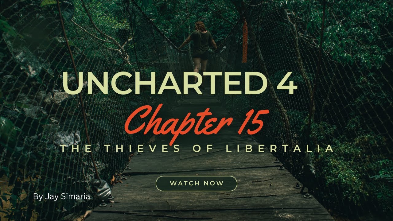 Uncharted 4 : Chapter 15 The thieves of Libertalia part 2 - YouTube