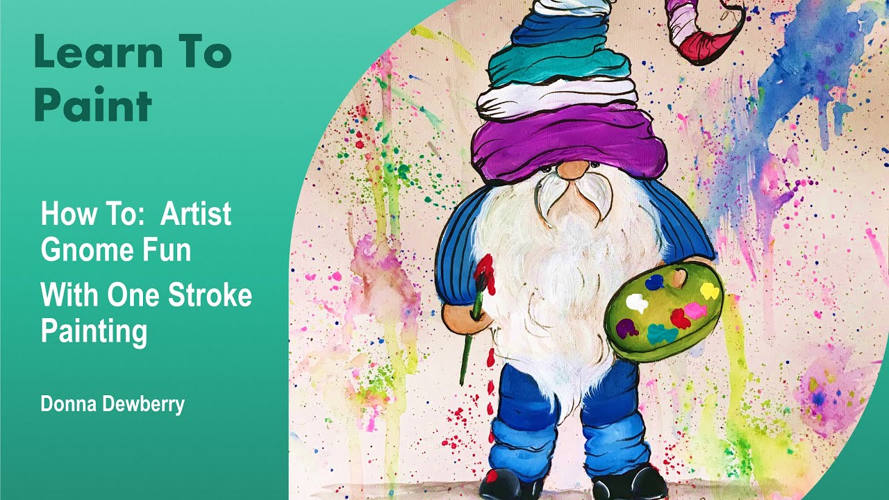 Learn to Paint One Stroke - Relax and Paint With Donna - Artist Gnome ...