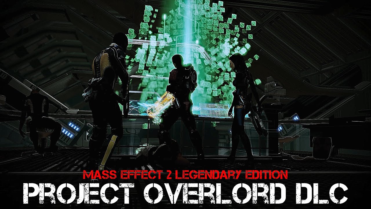 Mass Effect 2 Legendary Edition - Project Overlord DLC - YouTube