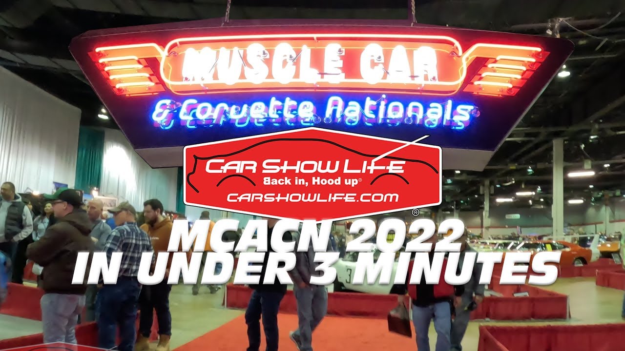 Car Show Life MCACN 2022 in under 3 minutes - YouTube