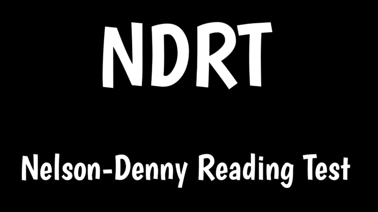 Nelson-Denny Reading Test | NDRT | - YouTube