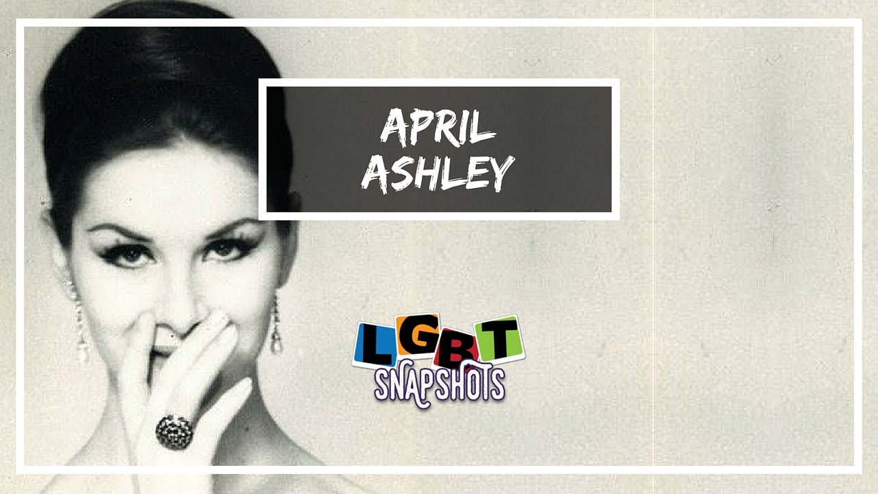LGBT Snapshots: April Ashley - YouTube