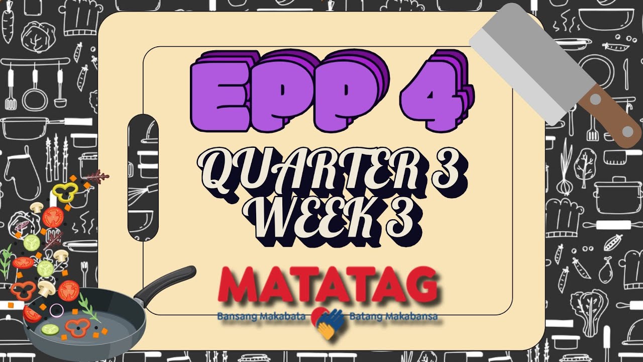 GRADE 4 MATATAG EPP// QUARTER 3 WEEK 3 II POWERPOINT PRESENTATION - YouTube