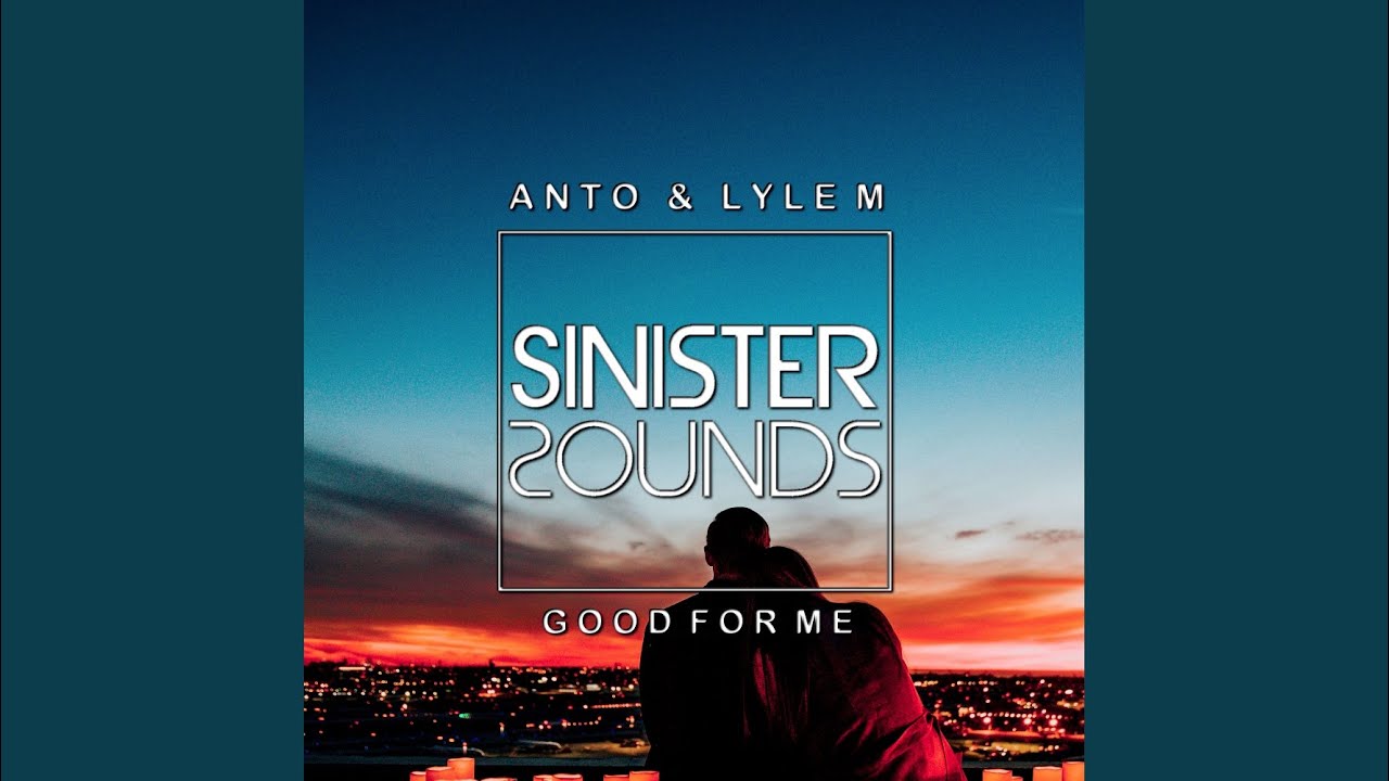 Good For Me (Original Mix) - YouTube