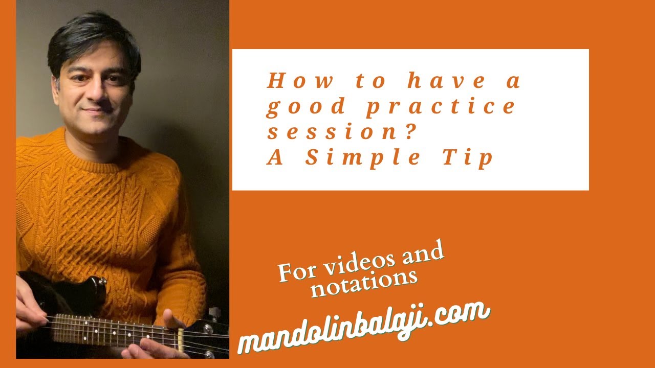 How to have a good practice session? - YouTube