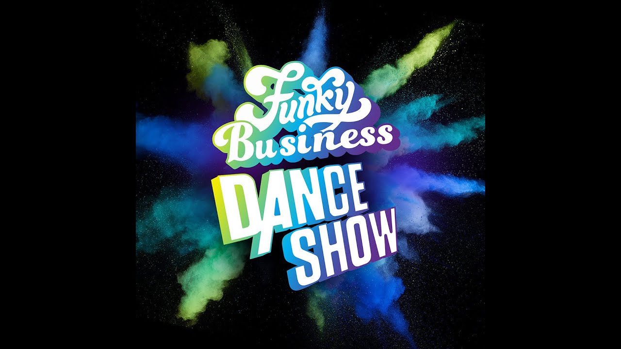 FUNKY BUSINESS DANCE SHOW | Video Promo - YouTube
