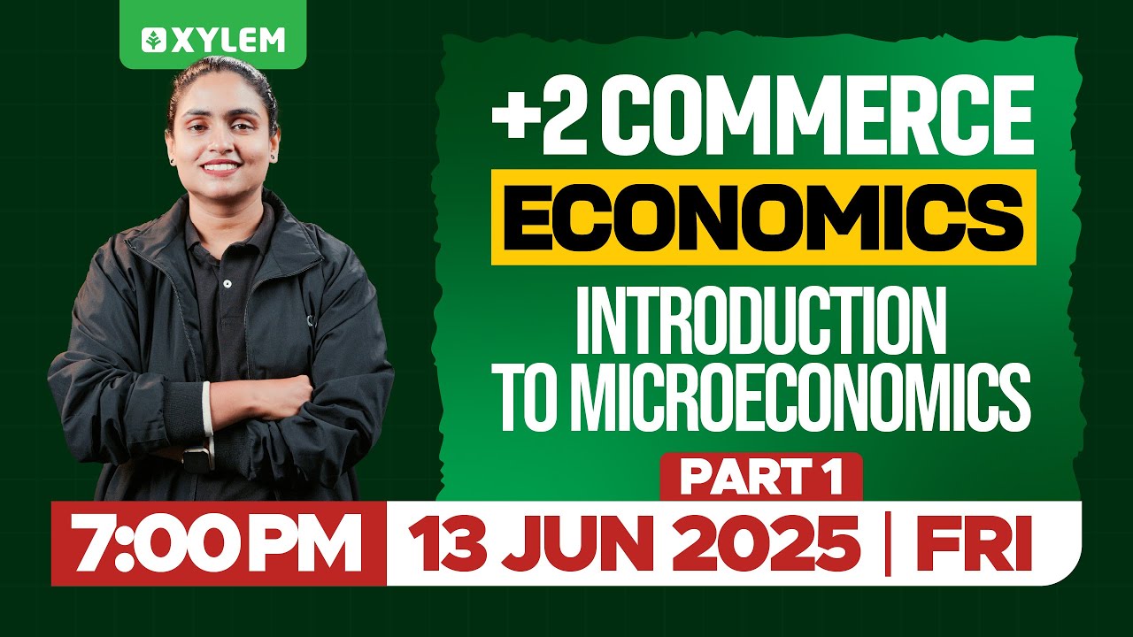 Plus Two Economics - Introduction To Microeconomics - Part 1 | Xylem Plus Two Commerce - YouTube
