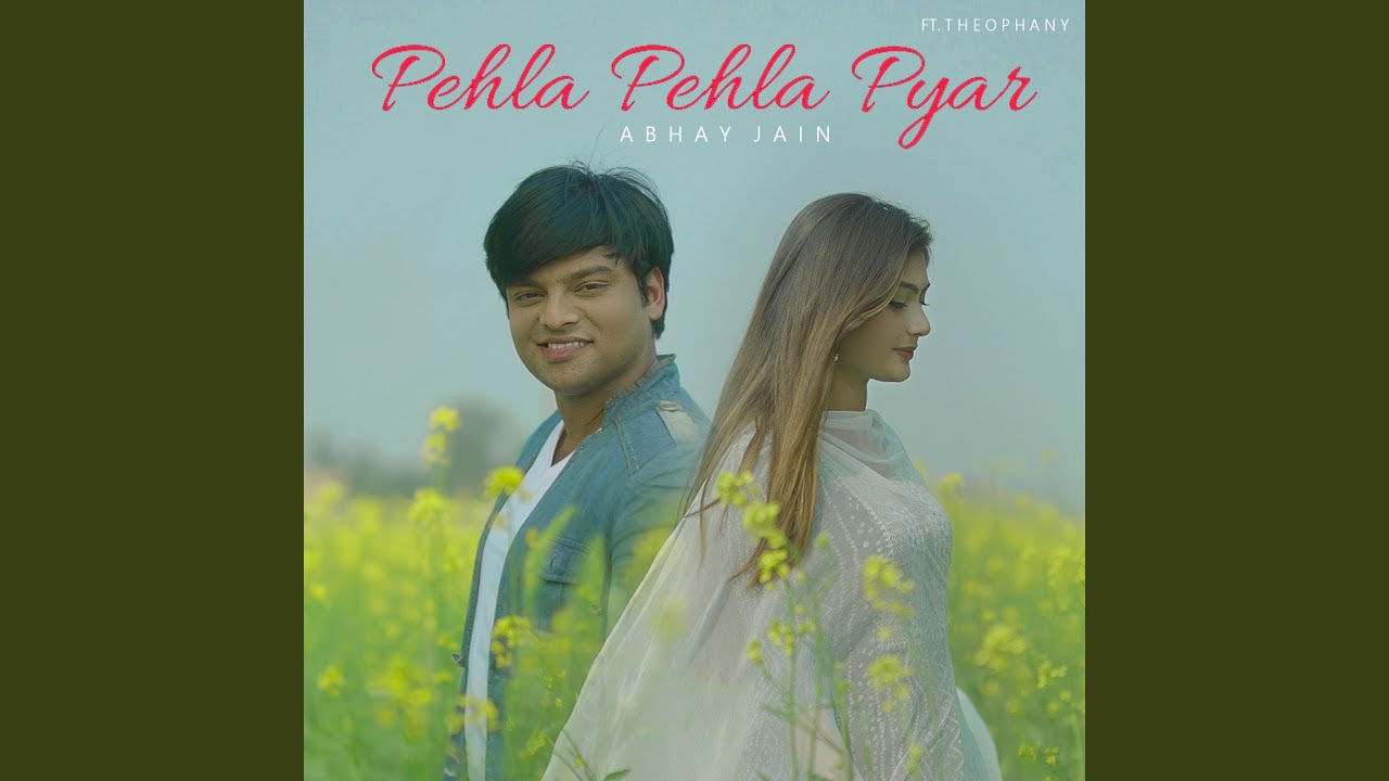 Pehla Pehla Pyar - YouTube