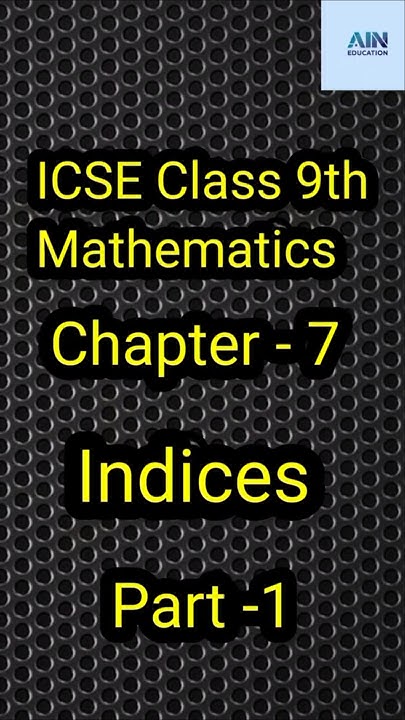 ICSE Class 9th Mathematics Notes || Chapter 7 - INDICES || Part - 1. # ...