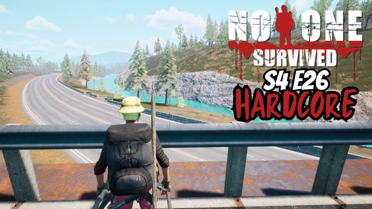 No One Survived | Hardcore S4 E26 - Looting Cars in E5, Hunting ...