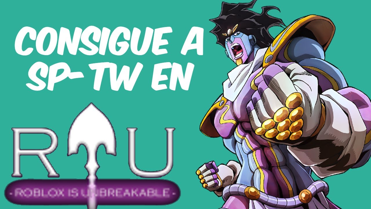 Como conseguir a Star Platinum The World en Roblox Is Unbreakable ...