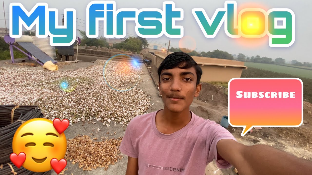 MY FIRST VLOG 🥰 || MY FIRST VIDEO ON YOUTUBE || DEEP BHUVA || #VLOGS - YouTube