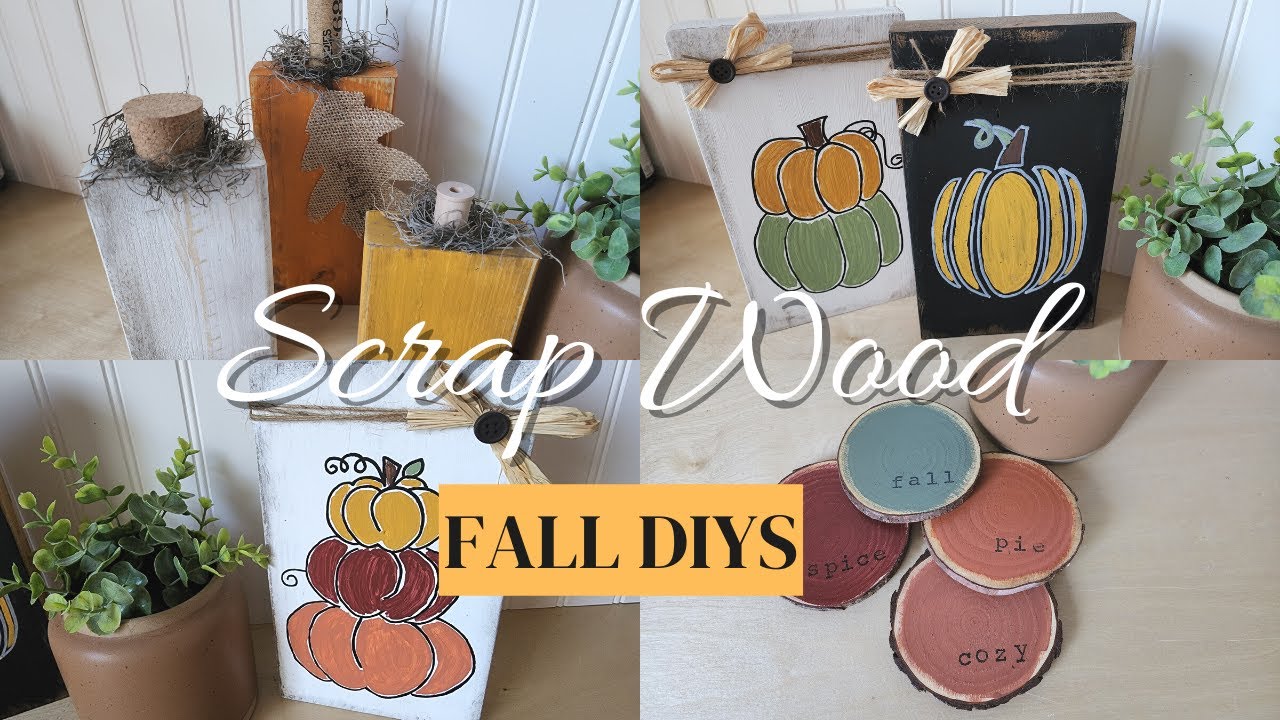 Fall Decor DIYs Using Scrap Wood | Rustic Farmhouse Fall Vibes - YouTube