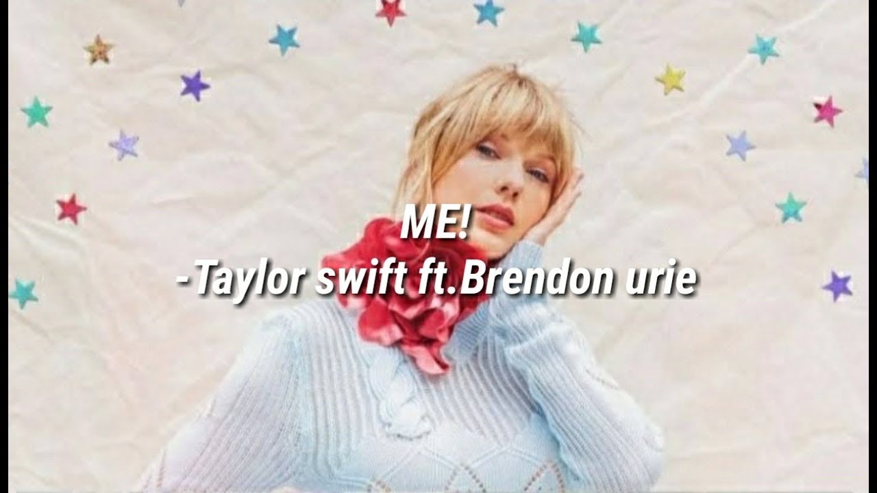 Taylor swift - ME! (Lyrics) ft.Brendon urie - YouTube