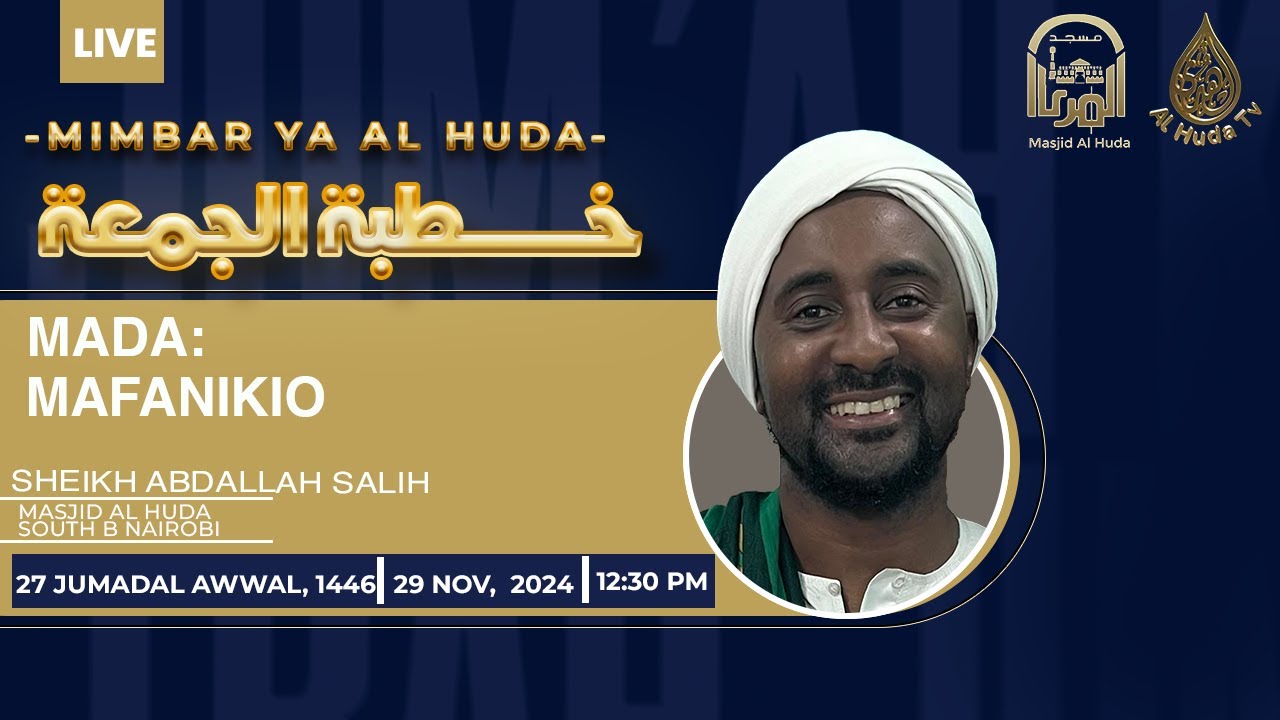 MIMBAR YA AL HUDA | SUCCESS | SHEIKH ABDALLAH SALIH | MASJID AL HUDA ...