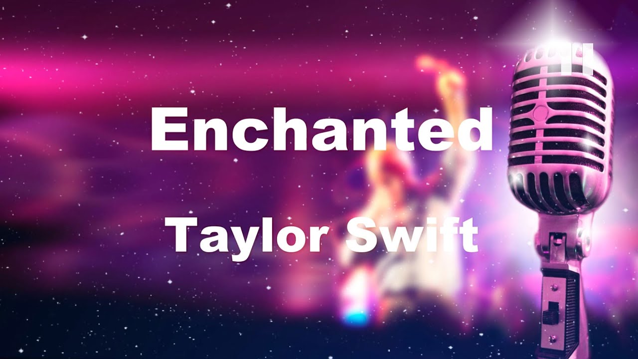 Enchanted - Taylor Swift (Karaoke Version) - YouTube