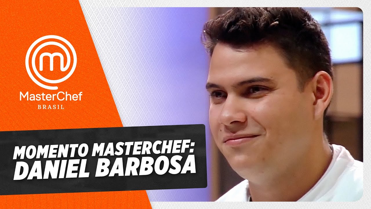 Momento MasterChef: Daniel Barbosa | Cortes | MasterChef Brasil - YouTube
