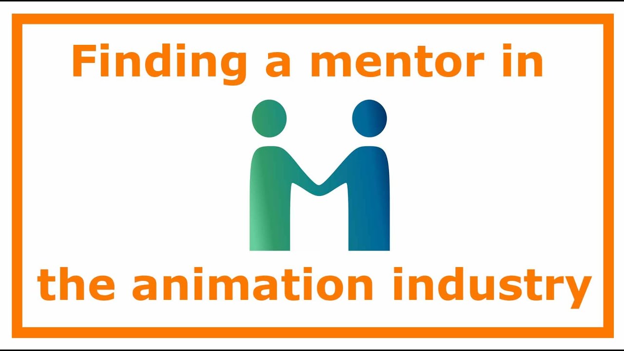 How Do You Find a Mentor in the Animation Industry? - YouTube
