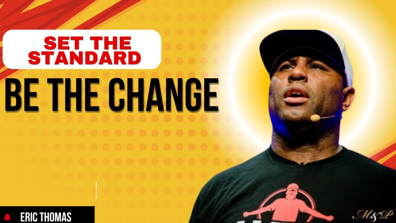 SET THE STANDARD – IT STARTS WITH YOU Powerfull Motivational Speech ...