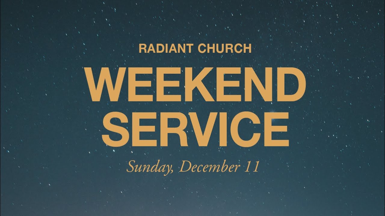 Weekend Service | December 11, 2022 - YouTube