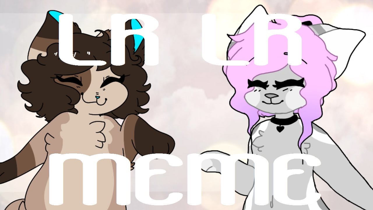 L R L R | meme collab - YouTube