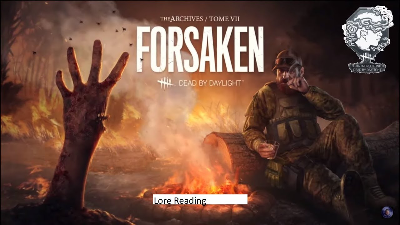 Tome 7 - Forsaken - Lore Reading - Dead By Daylight - YouTube