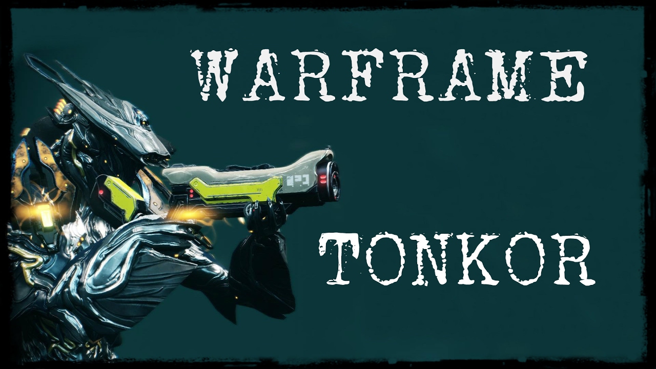 WARFRAME FR: Tonkor Build Crit Rouge & Synergie Avec Zephyr (U19.11 Pre ...