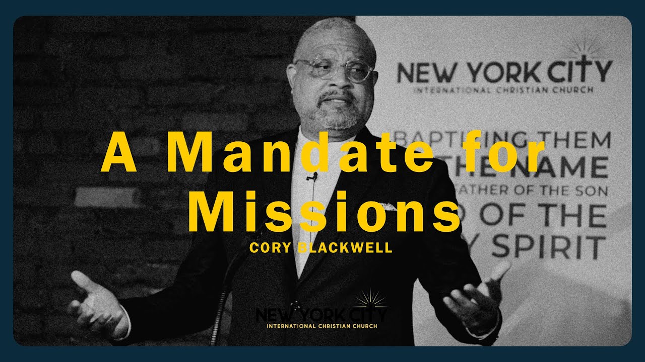 Sunday Message || "A Mandate for Missions" || Cory Blackwell - YouTube
