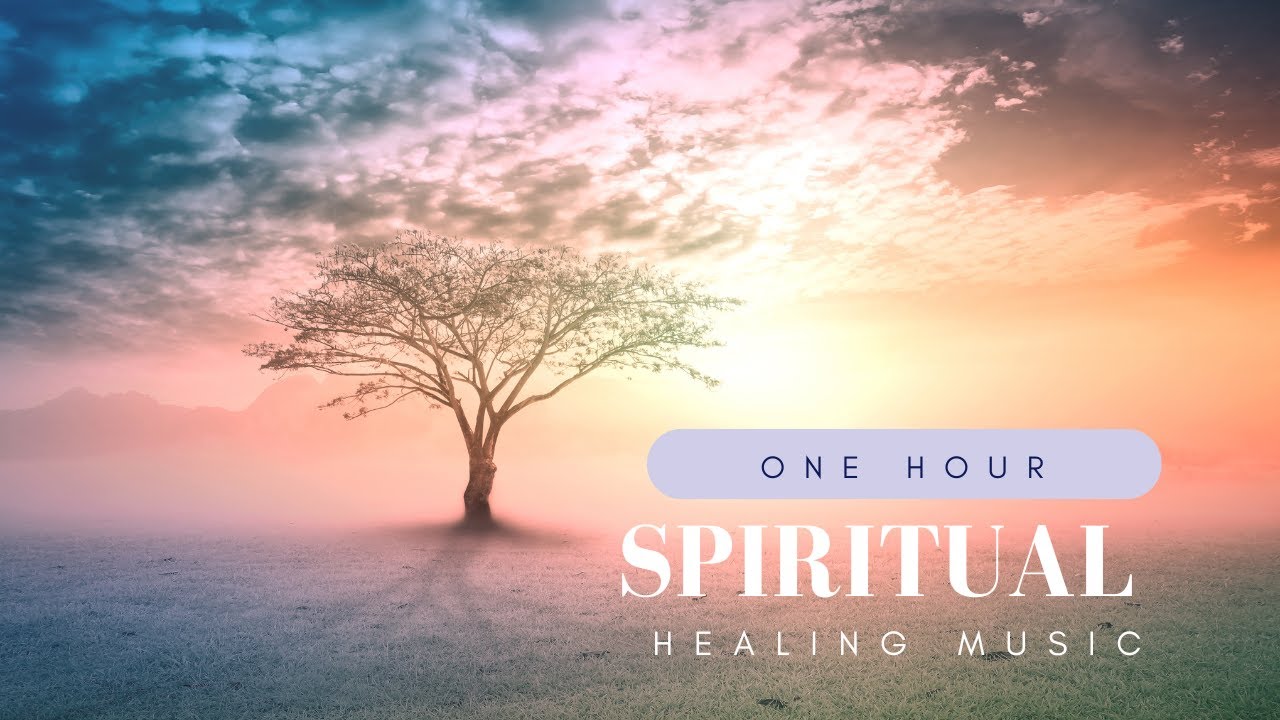 Ambient Spiritual Healing Music - 1 Hour Meditation, Relaxation, and ...