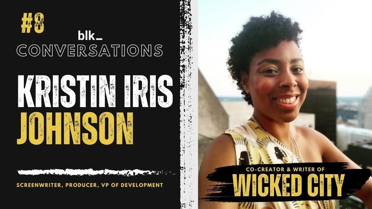 Kristin Iris Johnson On Being The Creator / Writer On Wicked City ...