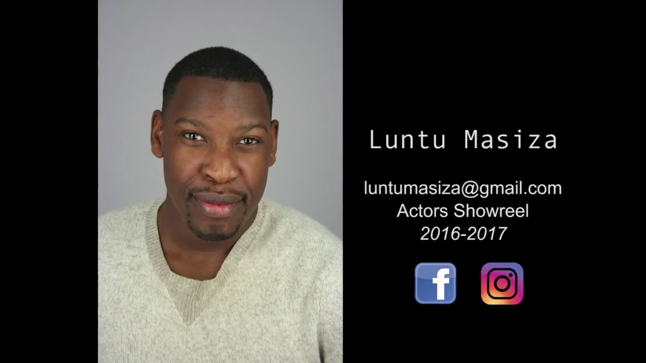 Luntu Masiza Showreel 2016 2017 - YouTube