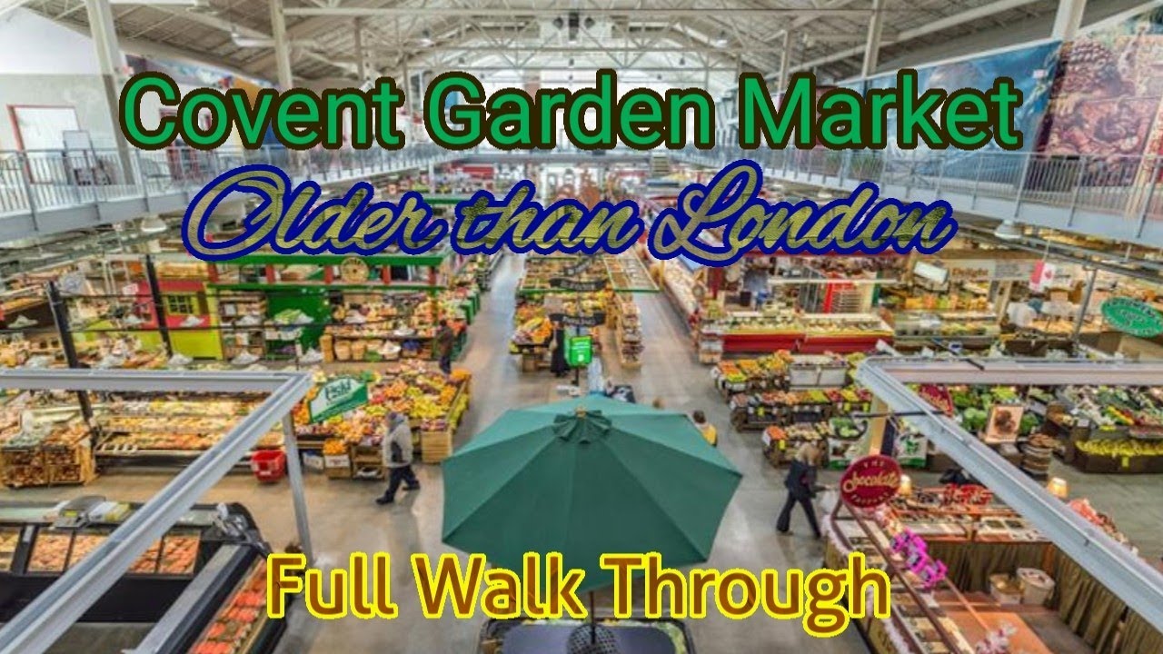 Covent Garden Market London Ontario Full Walk Through - YouTube