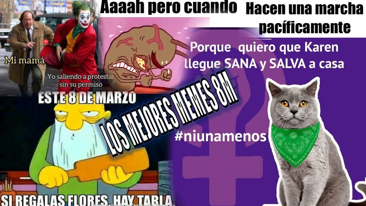 LOS MEJORES MEMES DEL 8M | MEMES DEL 8M (QUEDATE AL FINAL) | PARTE 1 ...