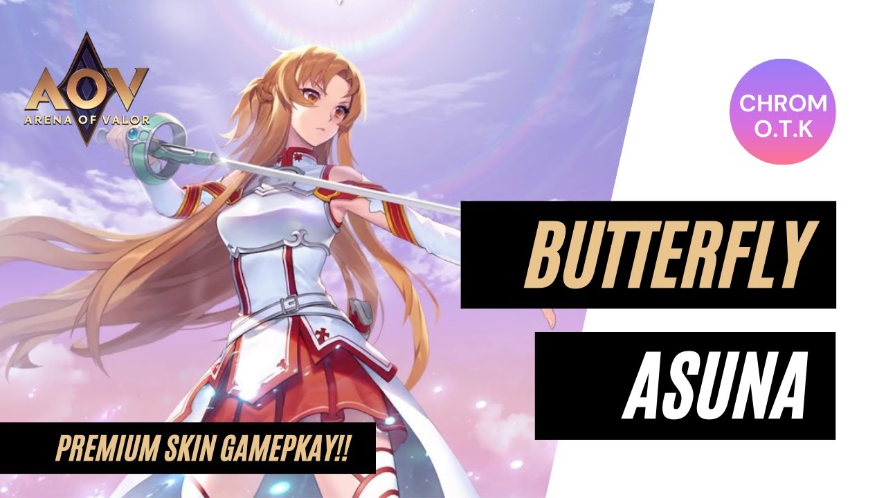 AOV x Sword Art Online (SAO) - Butterfly / Asuna Skin Gameplay - YouTube
