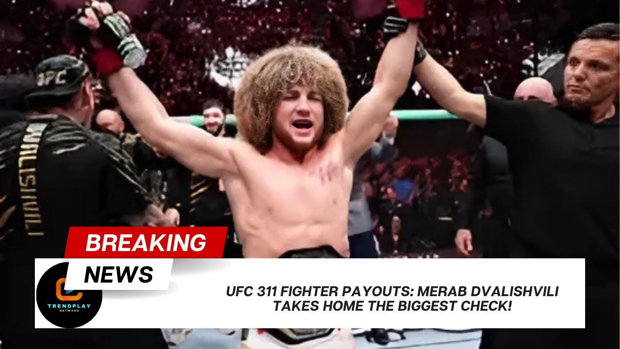 UFC 311 Fighter Payouts Merab Dvalishvili Takes Home the Biggest Check ...
